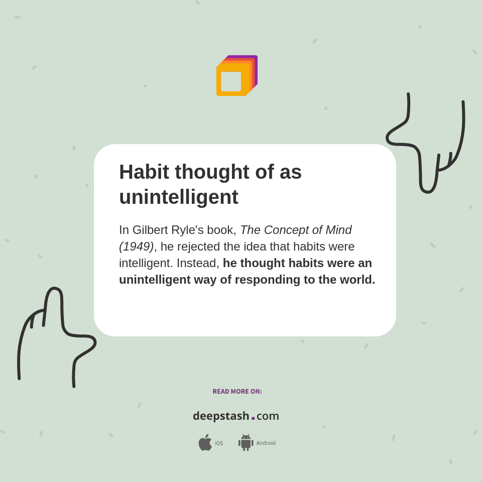 Habit thought of as unintelligent - Deepstash
