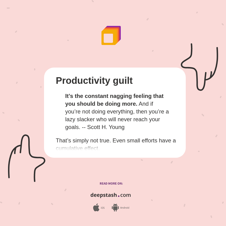 Productivity guilt - Deepstash