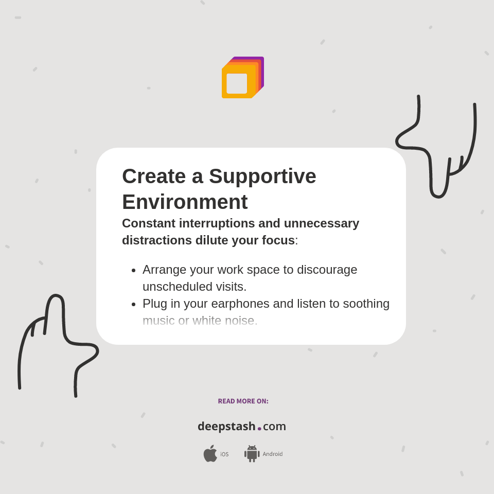 Create a Supportive Environment - Deepstash