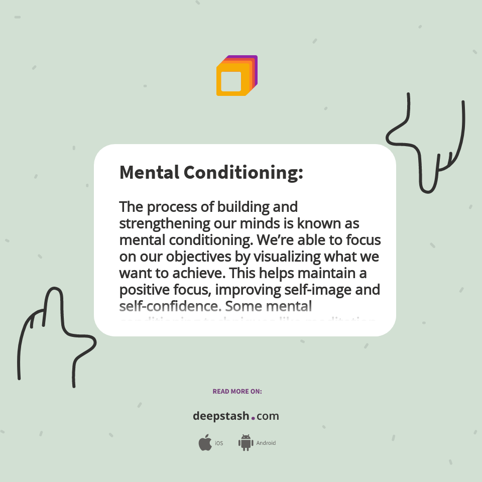 Mental Conditioning: - Deepstash