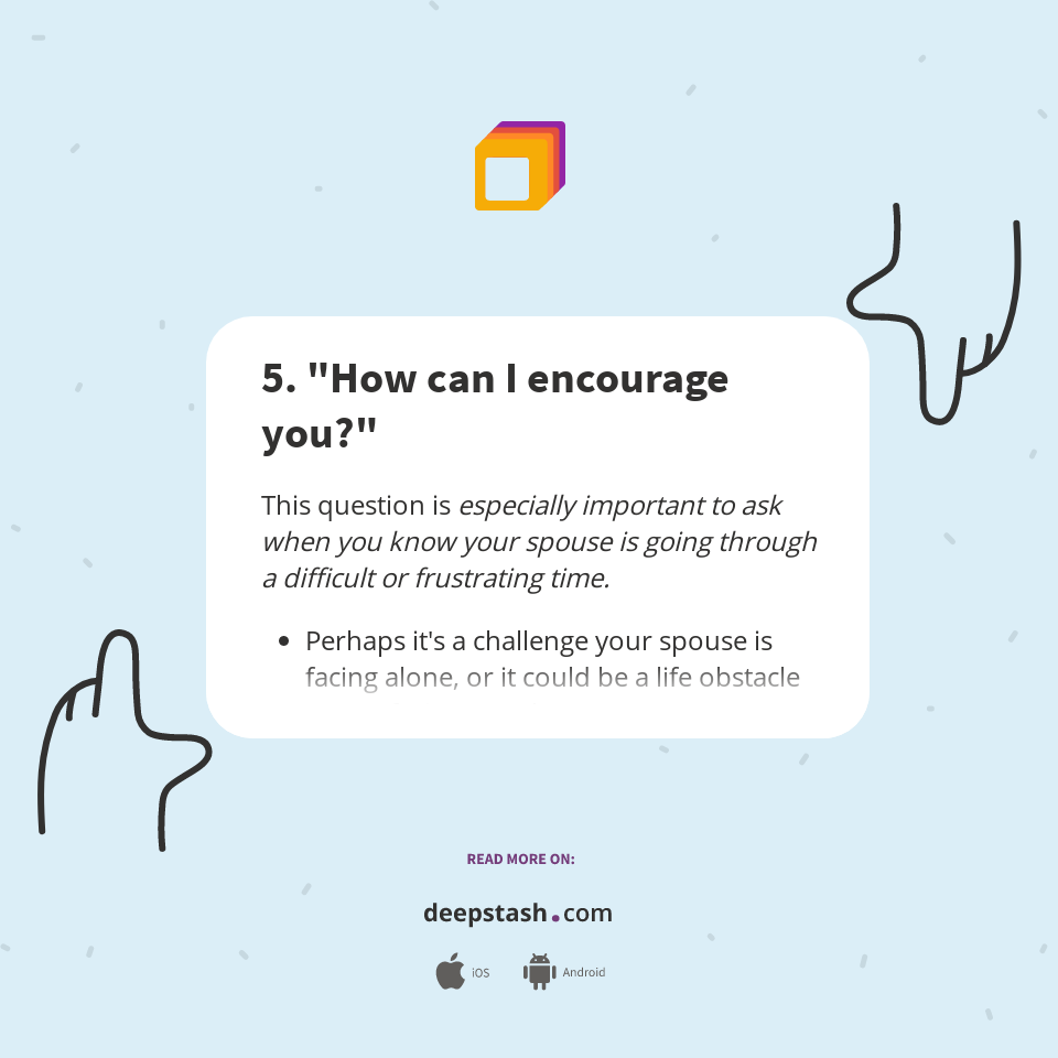 5. "How can I encourage you?" - Deepstash