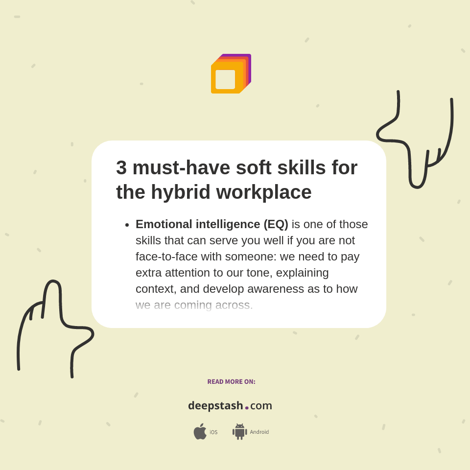 3 must-have soft skills for the hybrid workplace - Deepstash