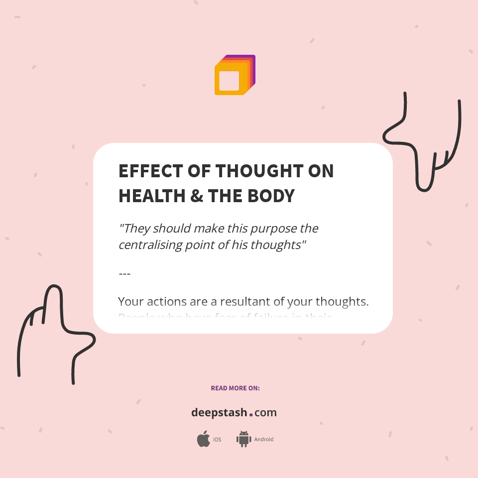EFFECT OF THOUGHT ON HEALTH & THE BODY - Deepstash