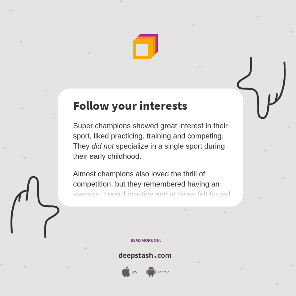Follow your interests - Deepstash