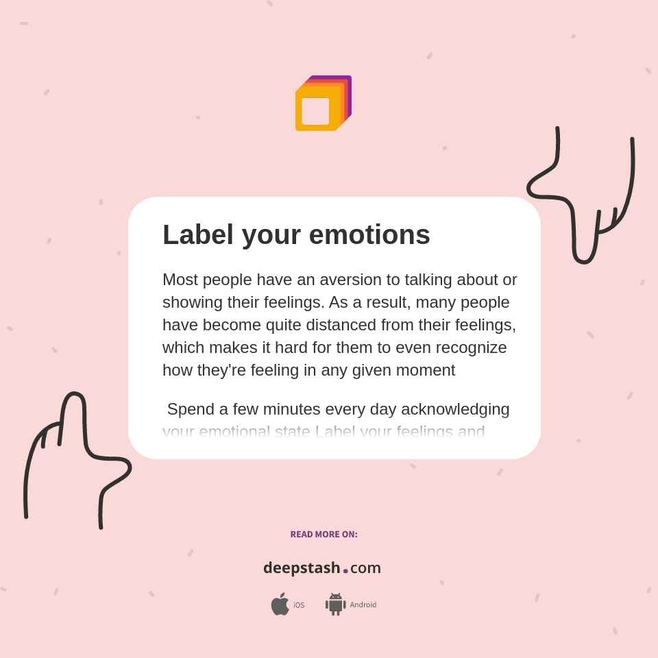 Label your emotions - Deepstash