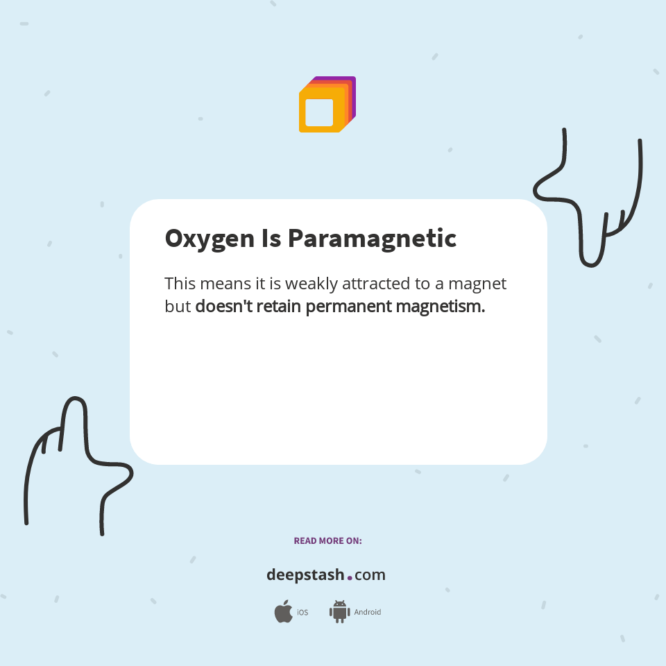 Oxygen Is Paramagnetic - Deepstash