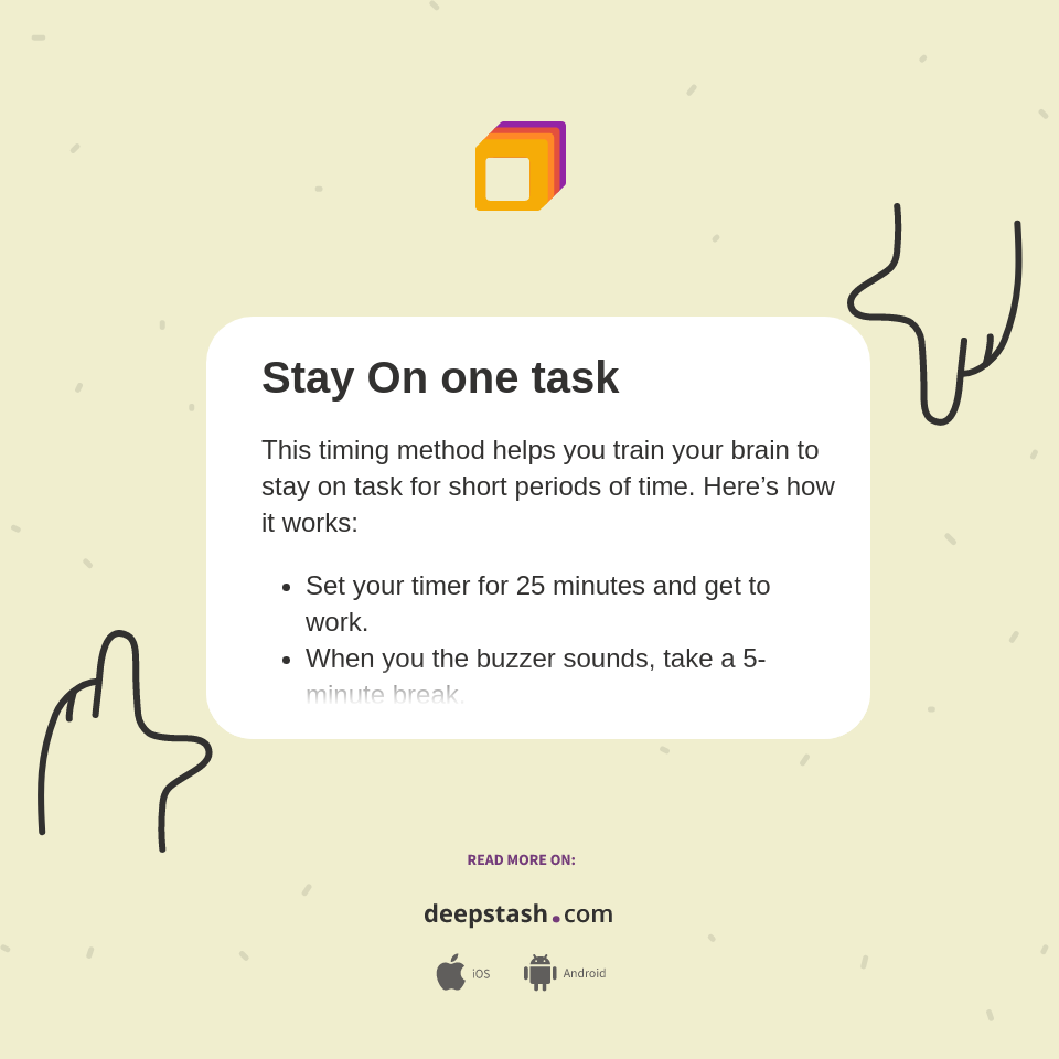 Stay On one task - Deepstash
