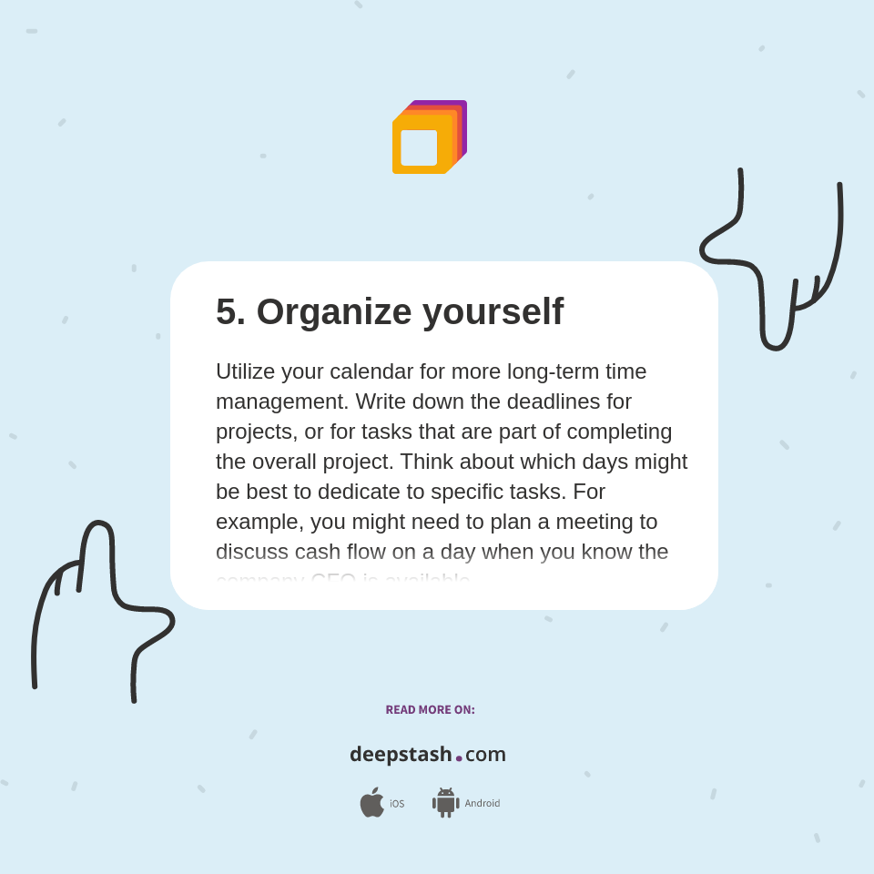 5. Organize yourself - Deepstash