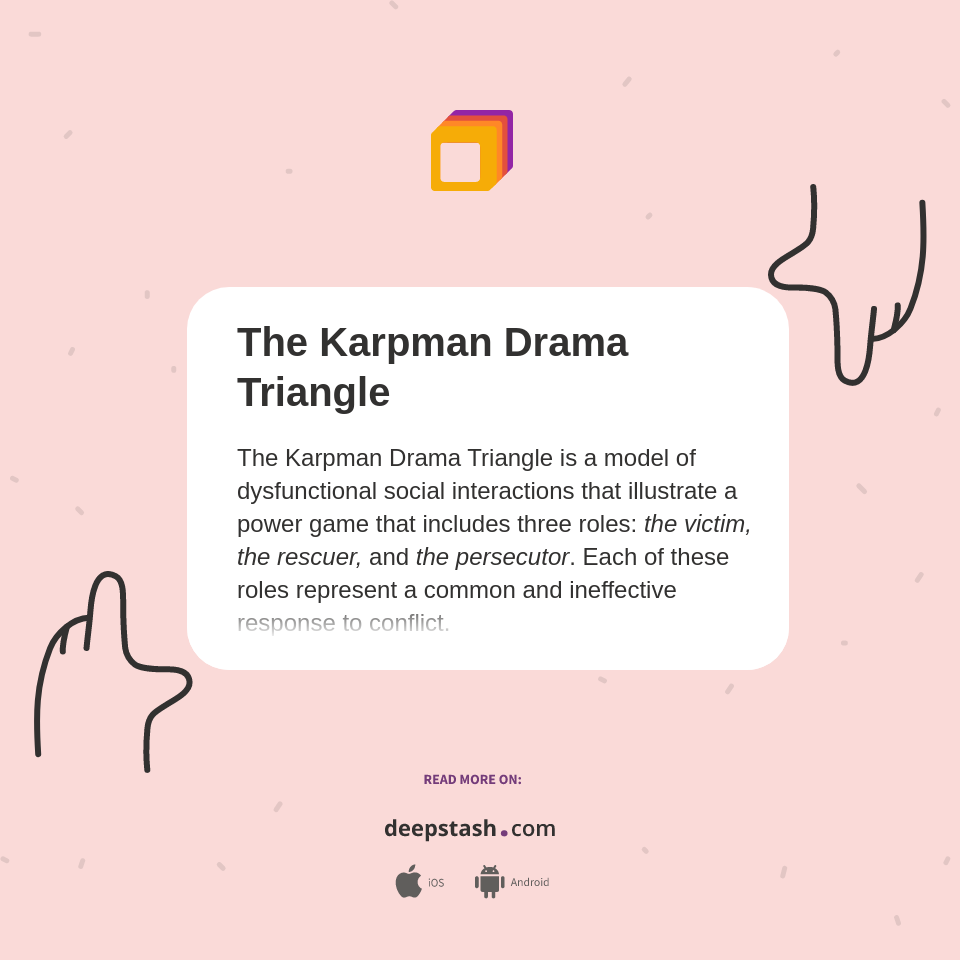 The Karpman Drama Triangle - Deepstash