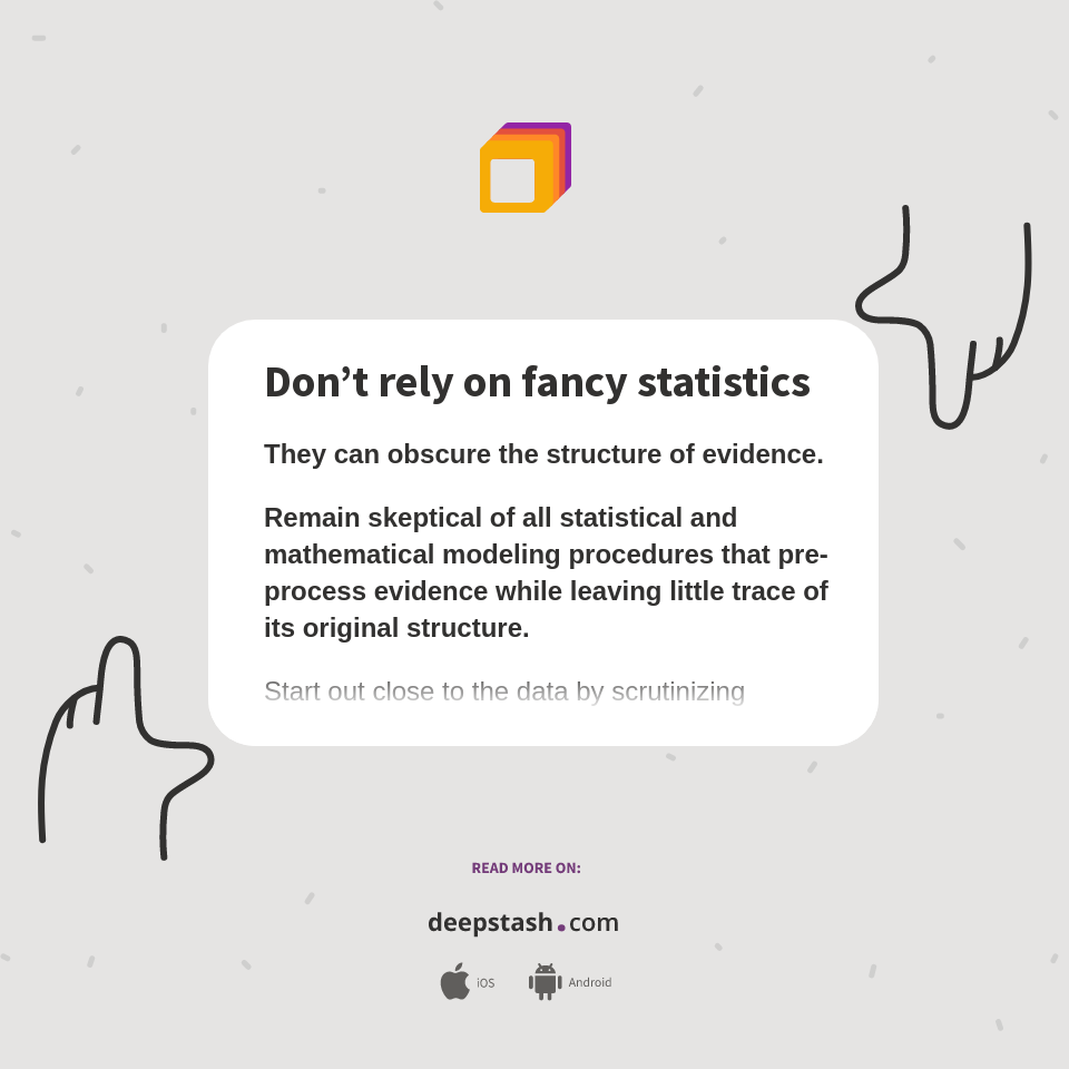 Don’t rely on fancy statistics - Deepstash