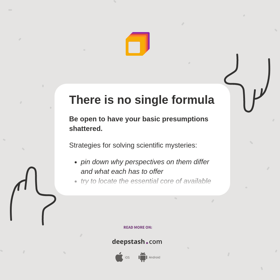There is no single formula - Deepstash