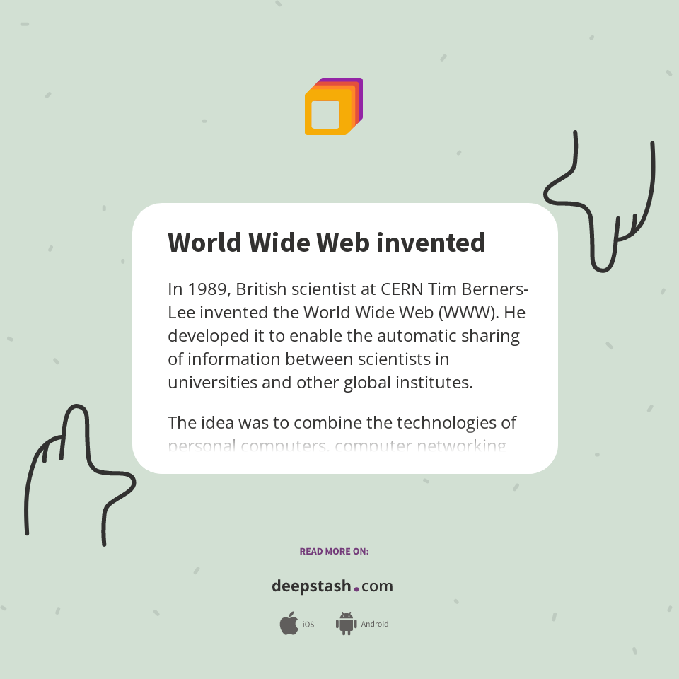 World Wide Web invented - Deepstash