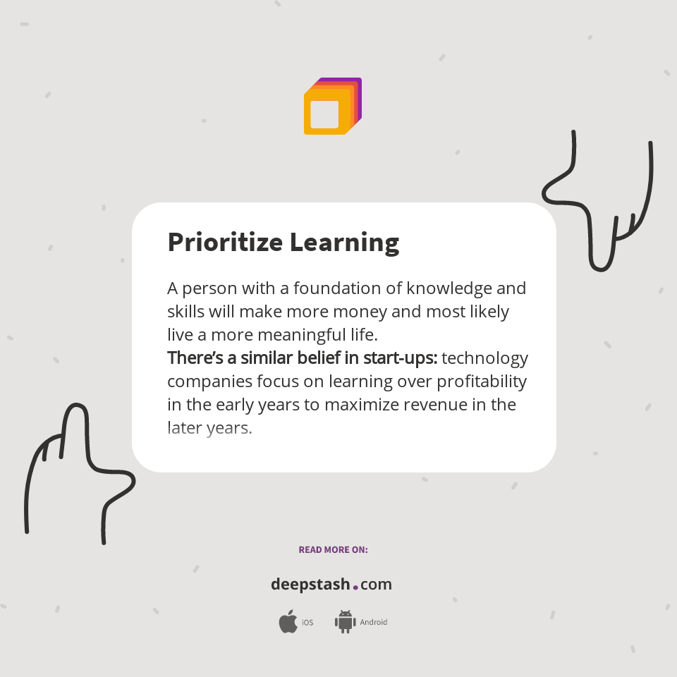 Prioritize Learning - Deepstash