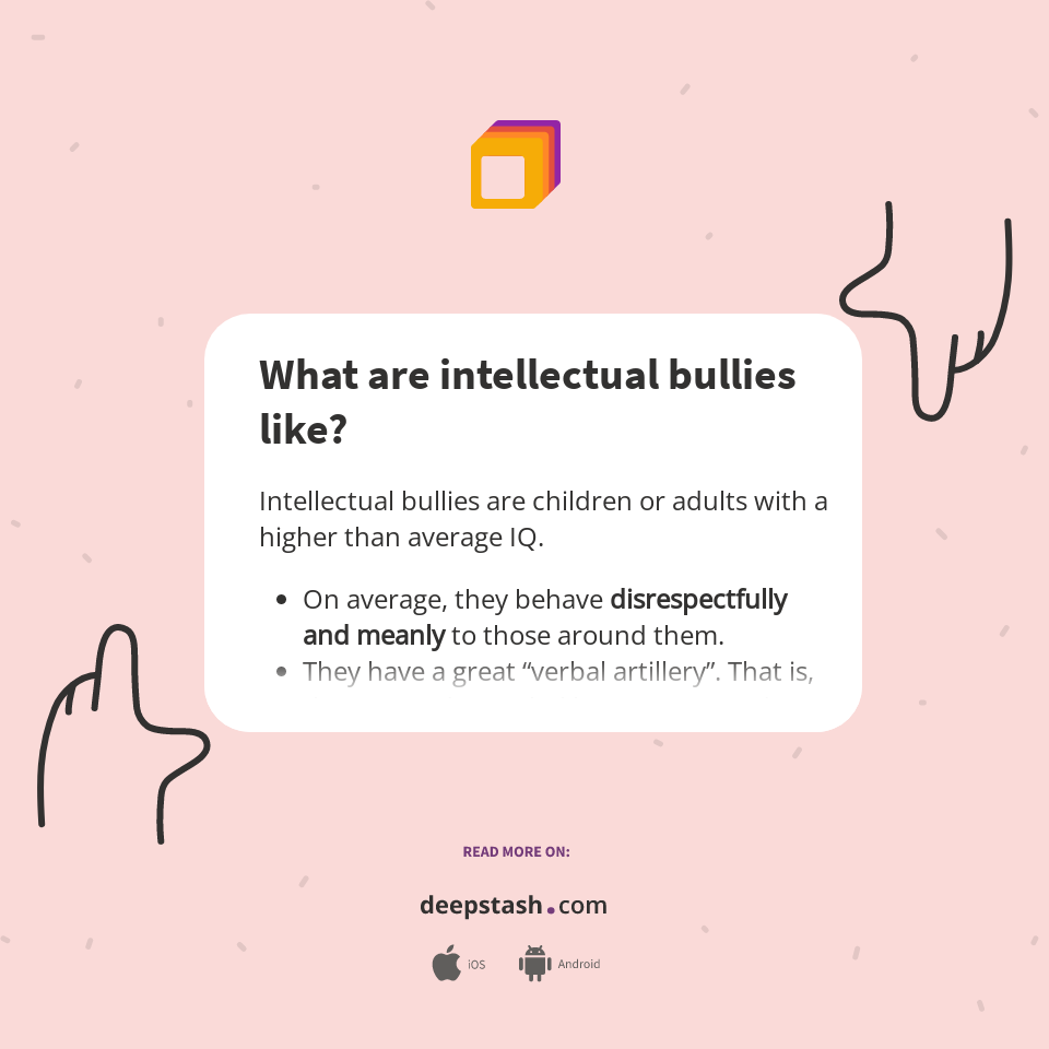 What are intellectual bullies like? - Deepstash