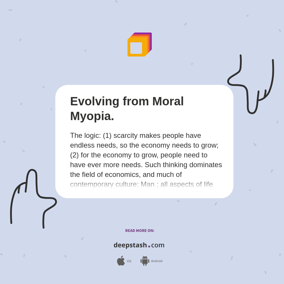 Evolving from Moral Myopia. - Deepstash