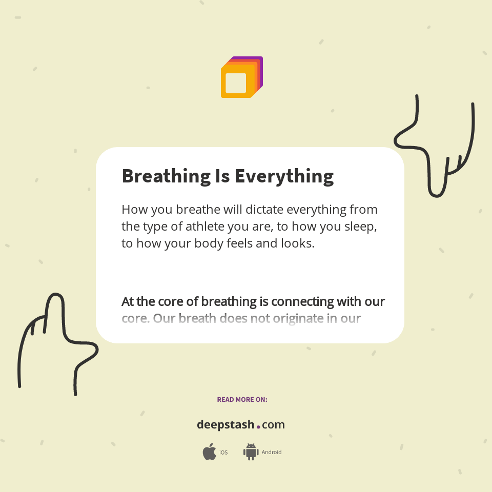 Breathing Is Everything - Deepstash