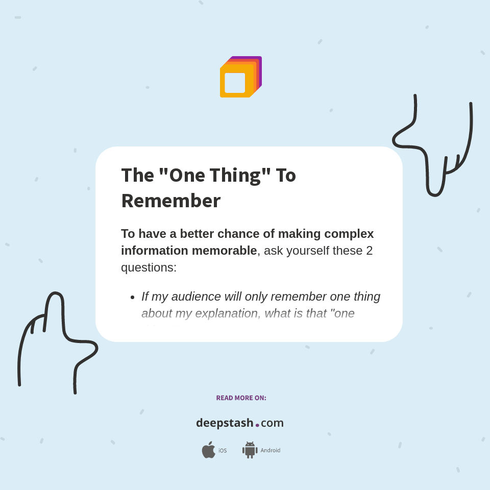 The "One Thing" To Remember - Deepstash