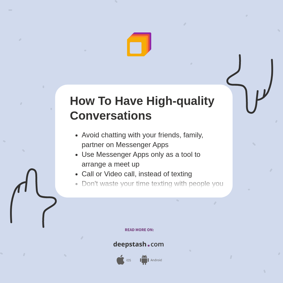 How To Have High-quality Conversations - Deepstash