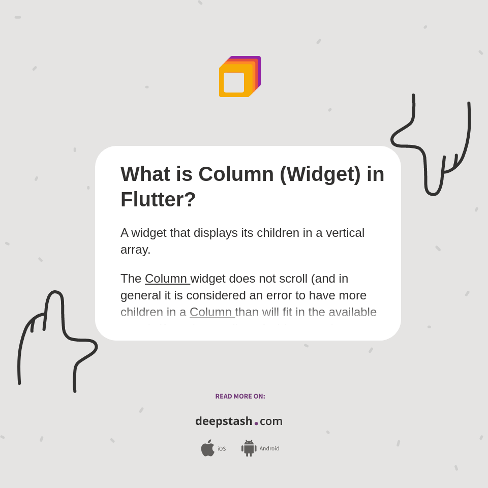 What is Column (Widget) in Flutter? - Deepstash