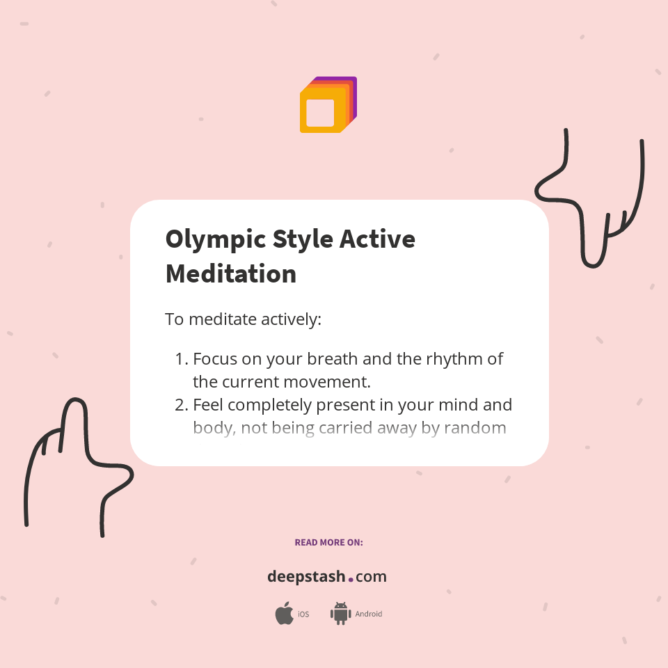 Olympic Style Active Meditation - Deepstash