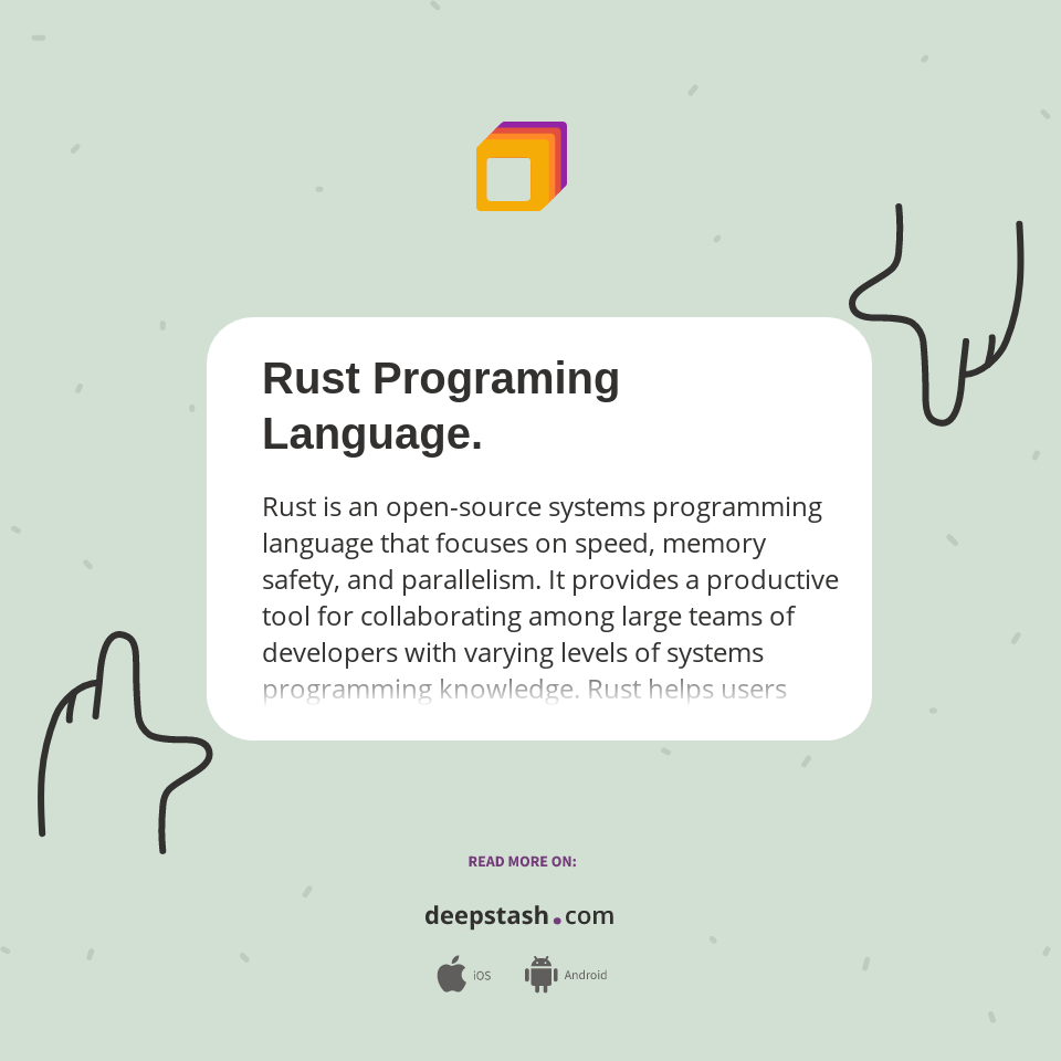 Rust Programing Language. - Deepstash