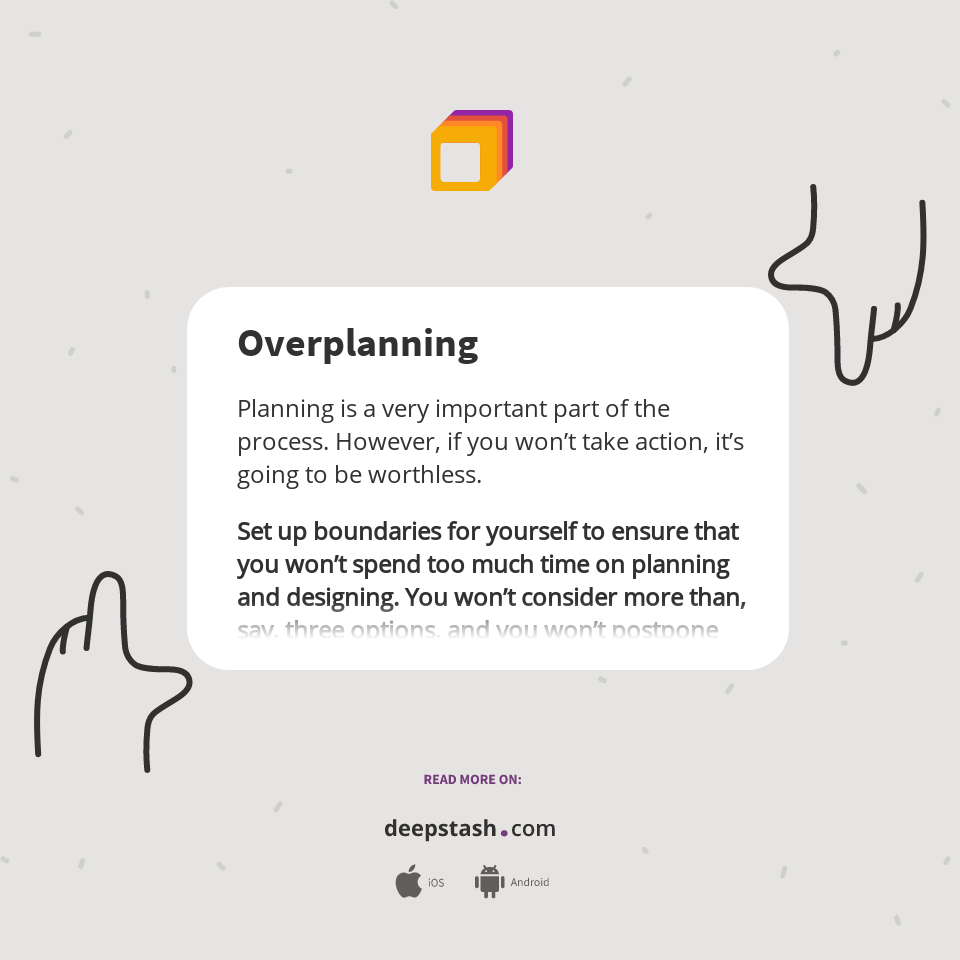 Overplanning - Deepstash