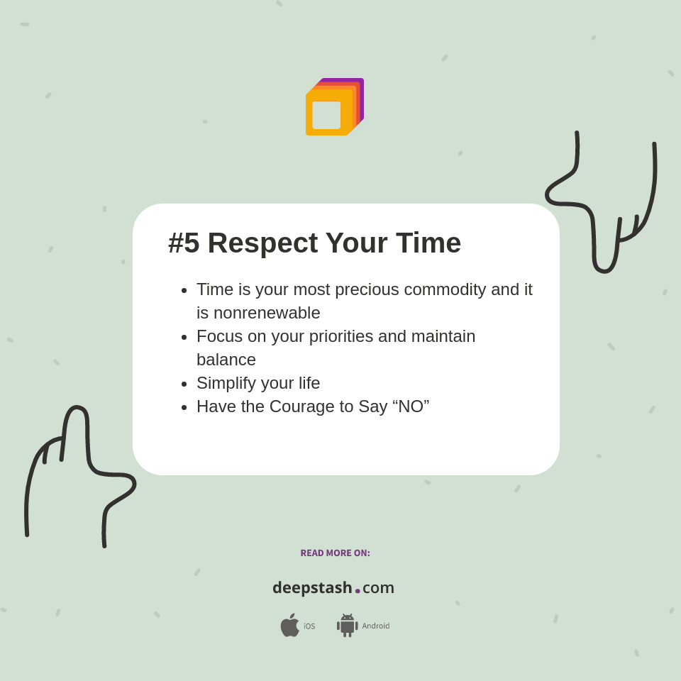 #5 Respect Your Time - Deepstash