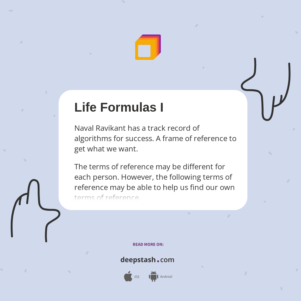 Life Formulas I - Deepstash