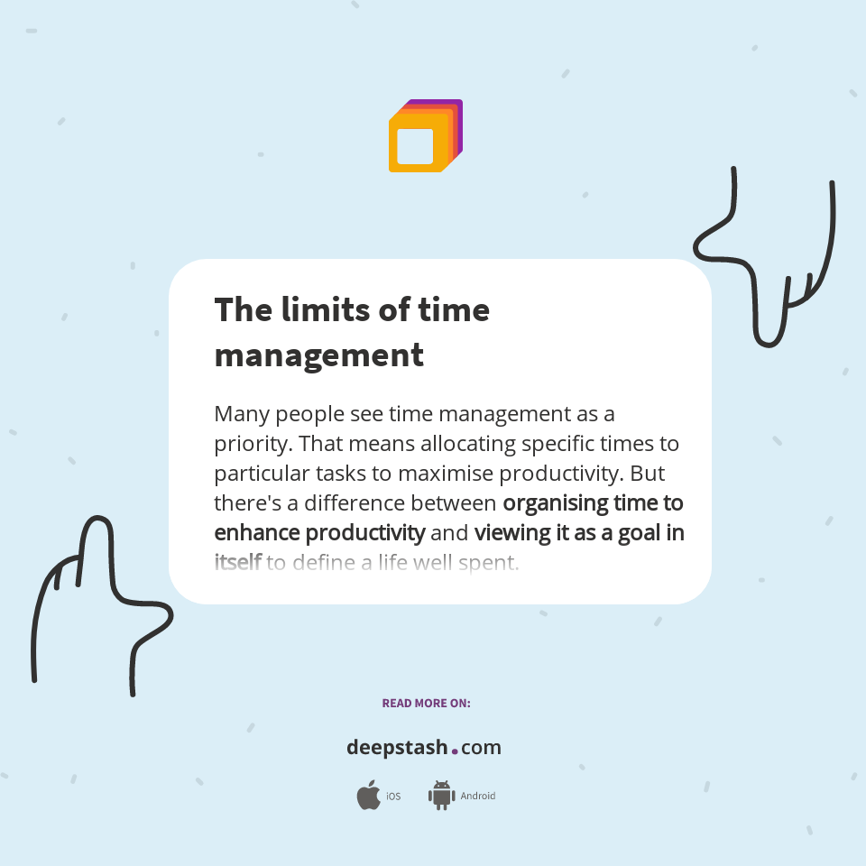 The limits of time management - Deepstash
