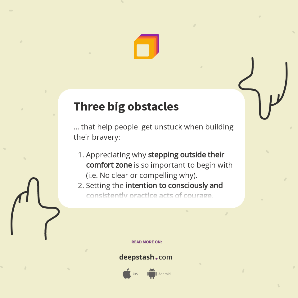 Three big obstacles - Deepstash