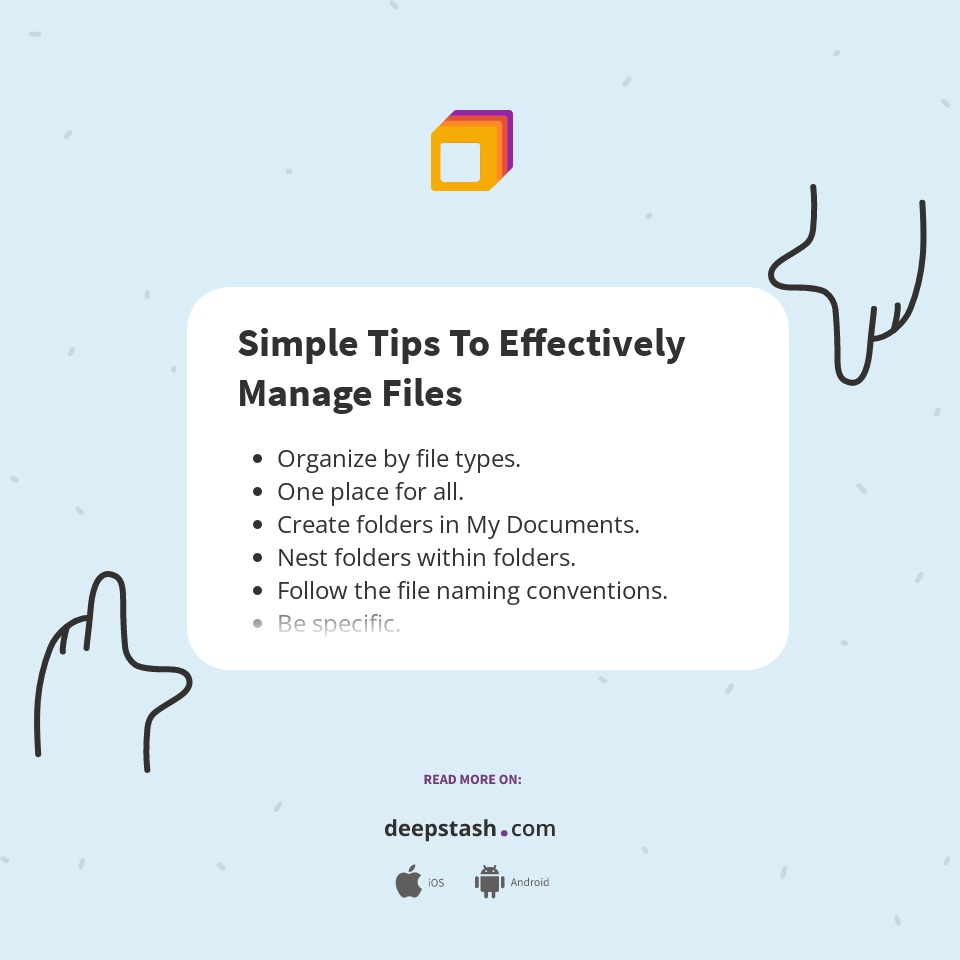 Simple Tips To Effectively Manage Files - Deepstash