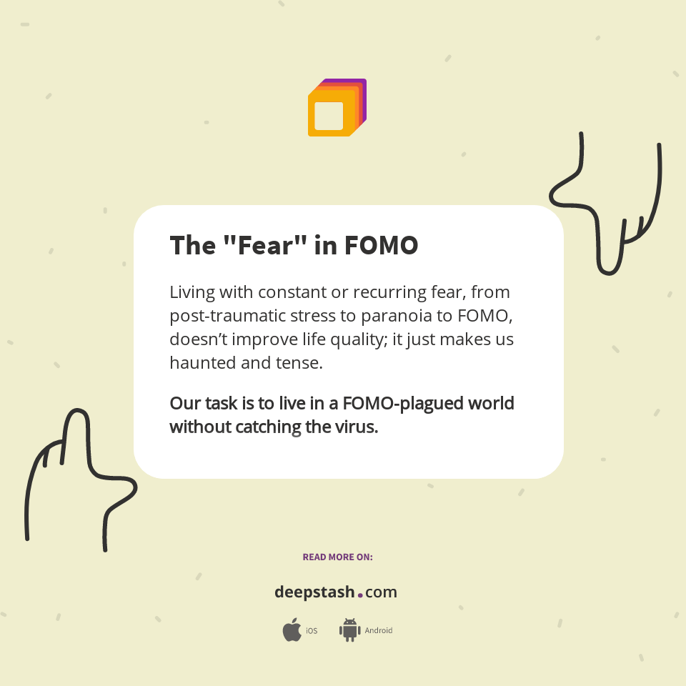 The "Fear" in FOMO - Deepstash