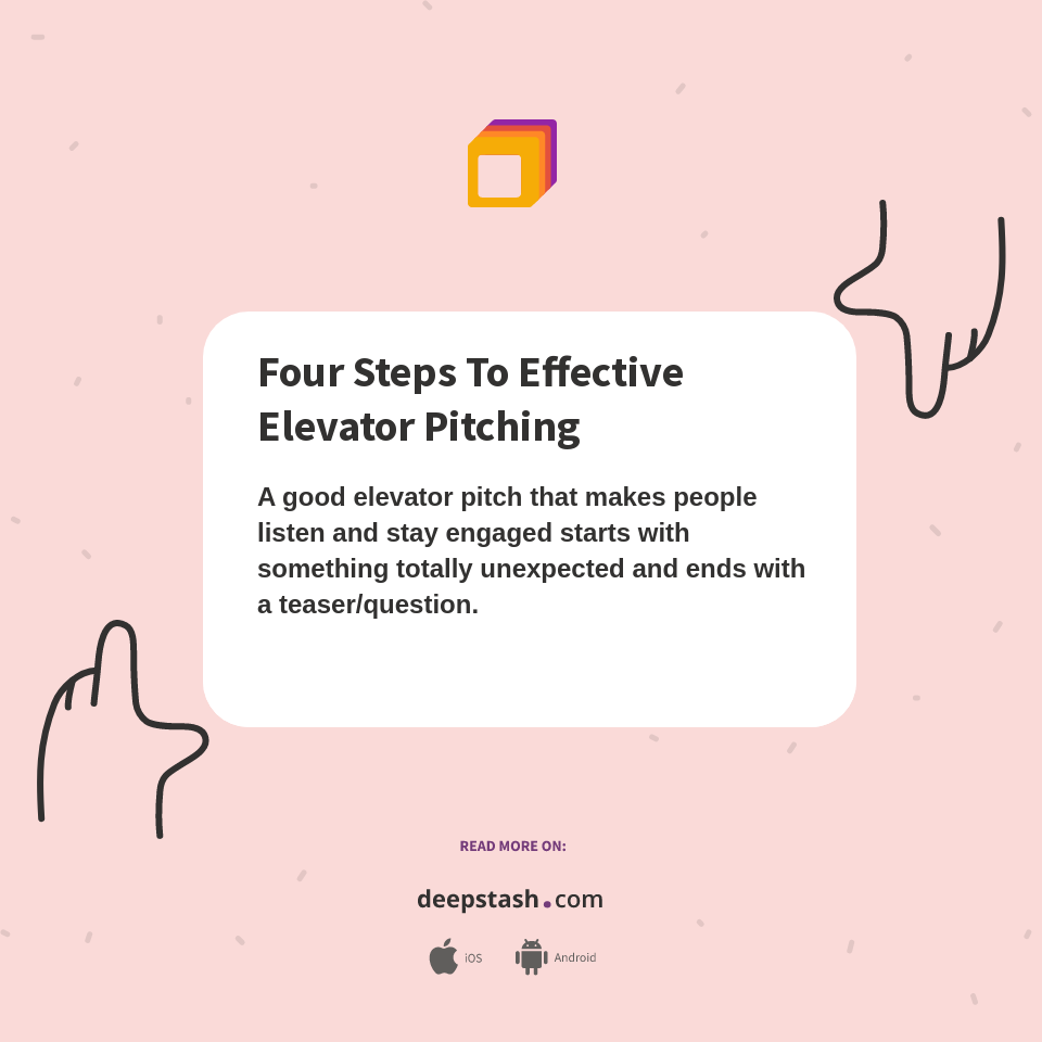 Four Steps To Effective Elevator Pitching - Deepstash