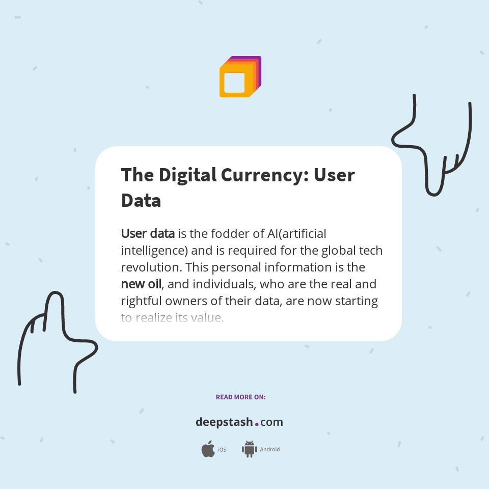 The Digital Currency: User Data - Deepstash