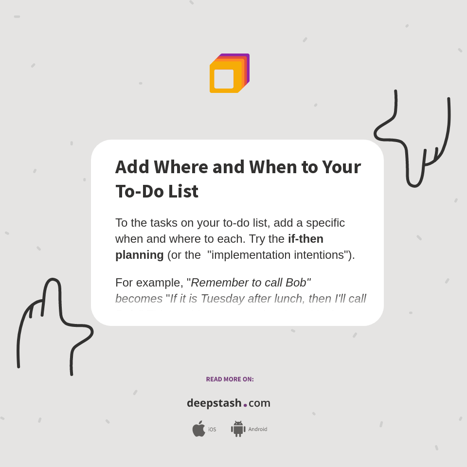 Add Where and When to Your To-Do List - Deepstash