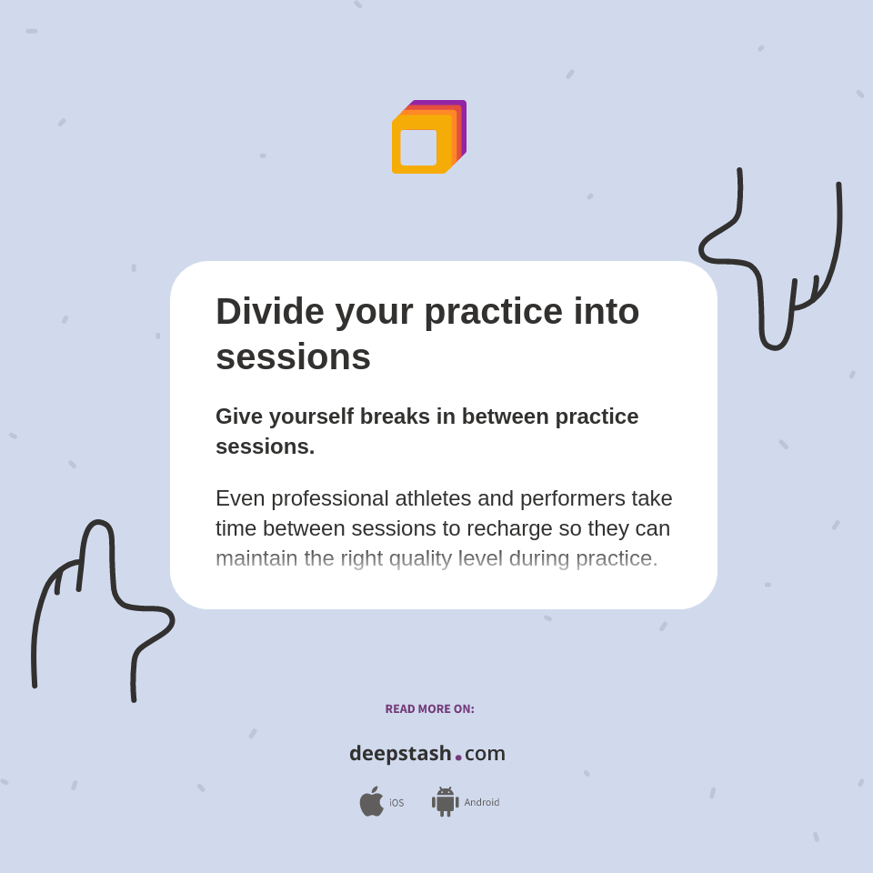 Divide your practice into sessions - Deepstash