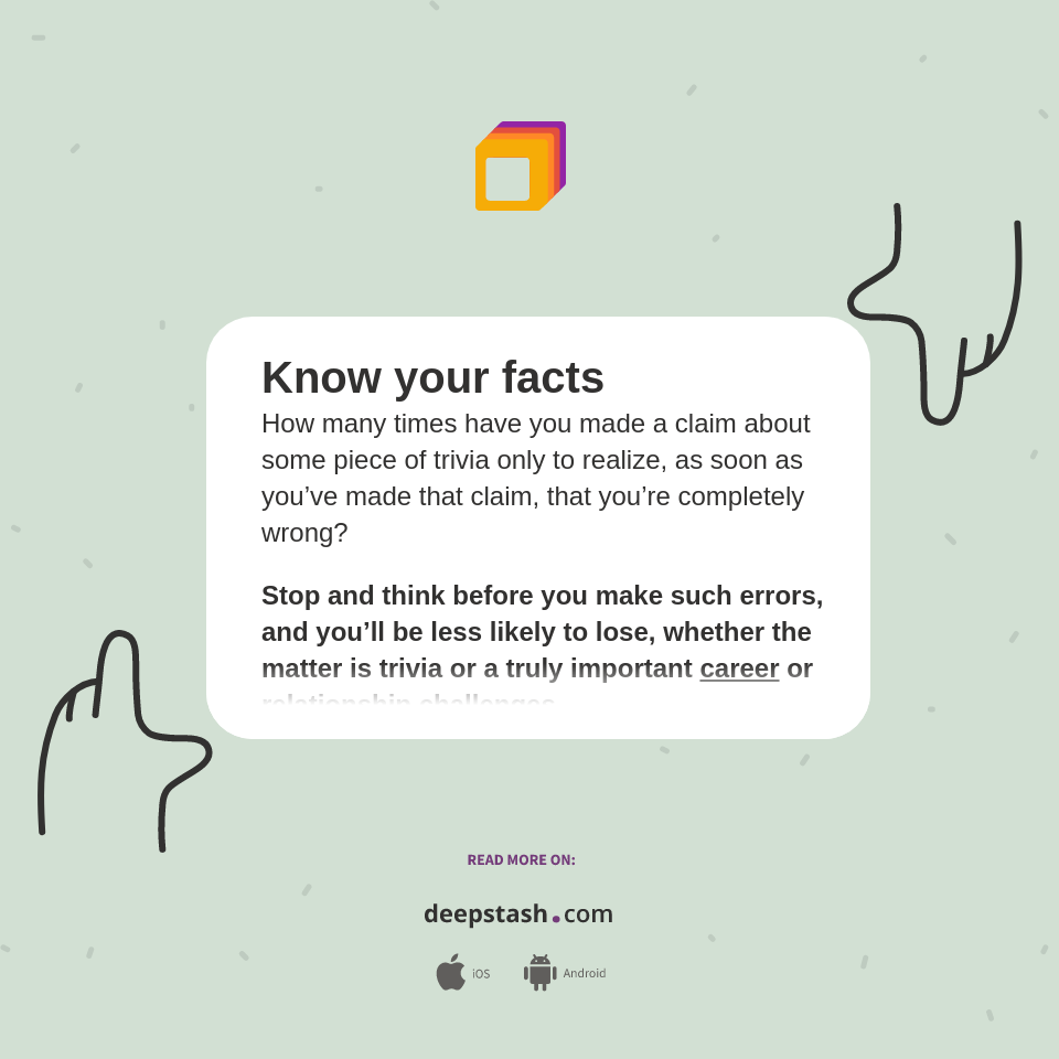 Know your facts - Deepstash