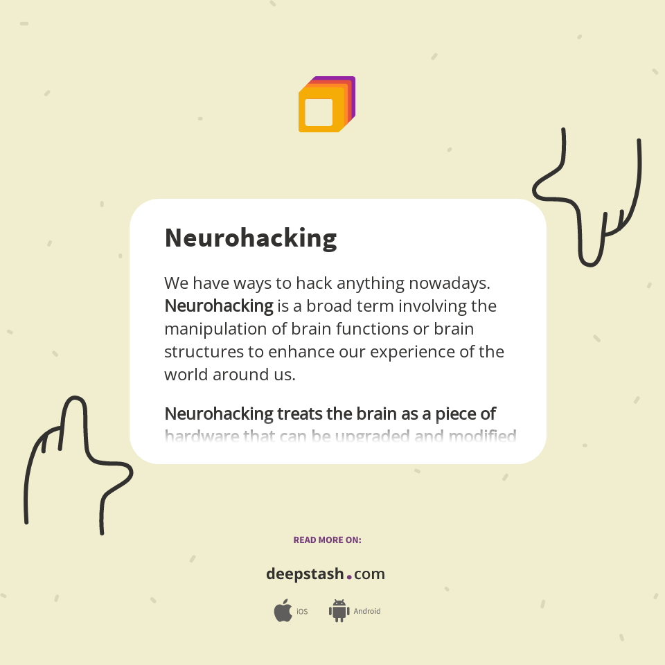 Neurohacking - Deepstash