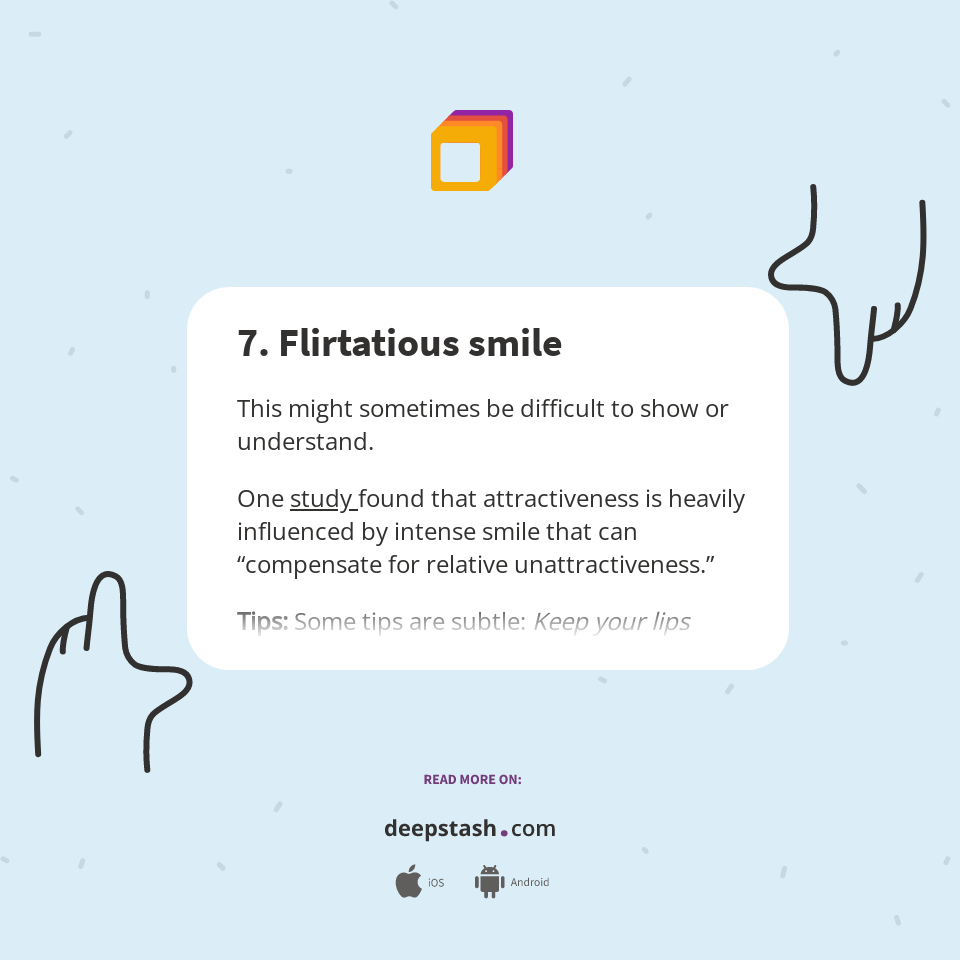 7. Flirtatious smile - Deepstash