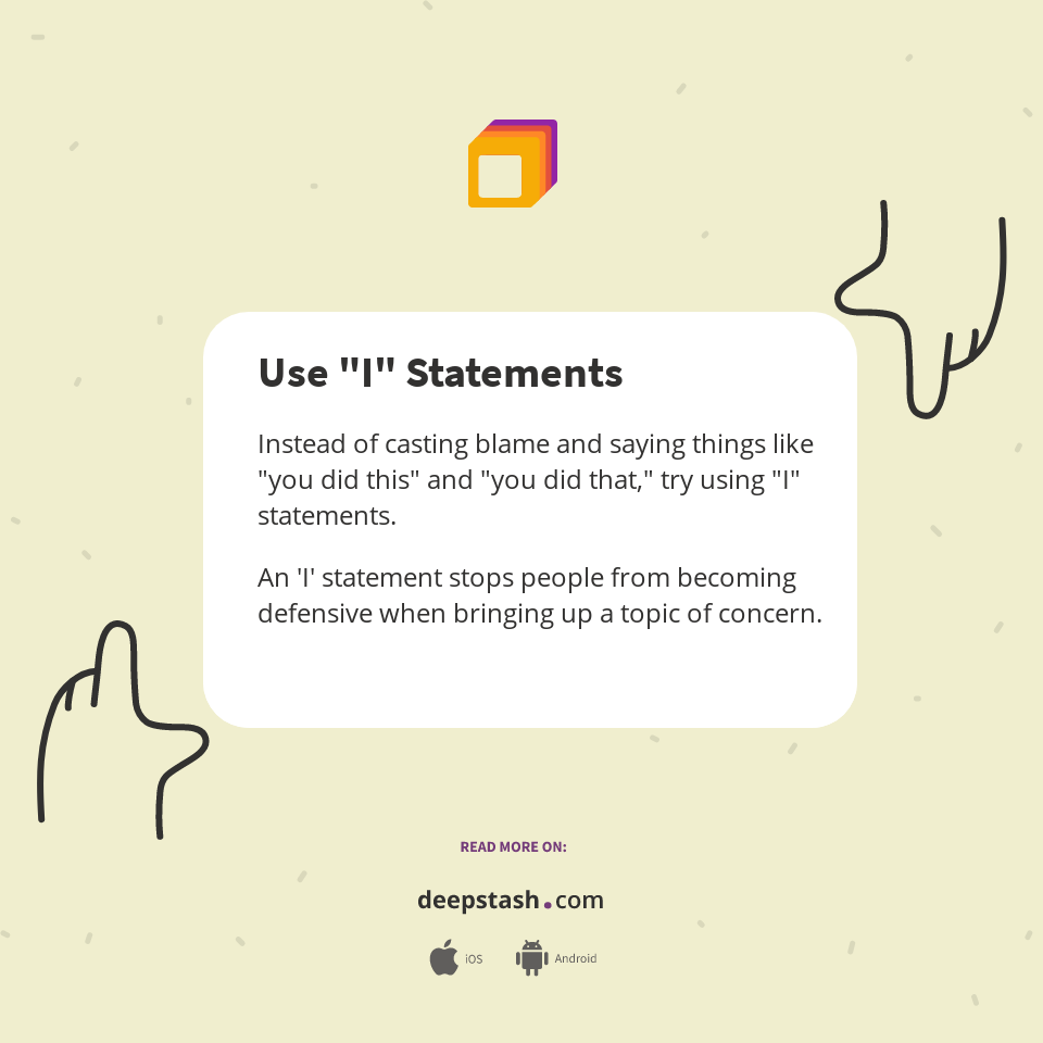 Use "I" Statements - Deepstash