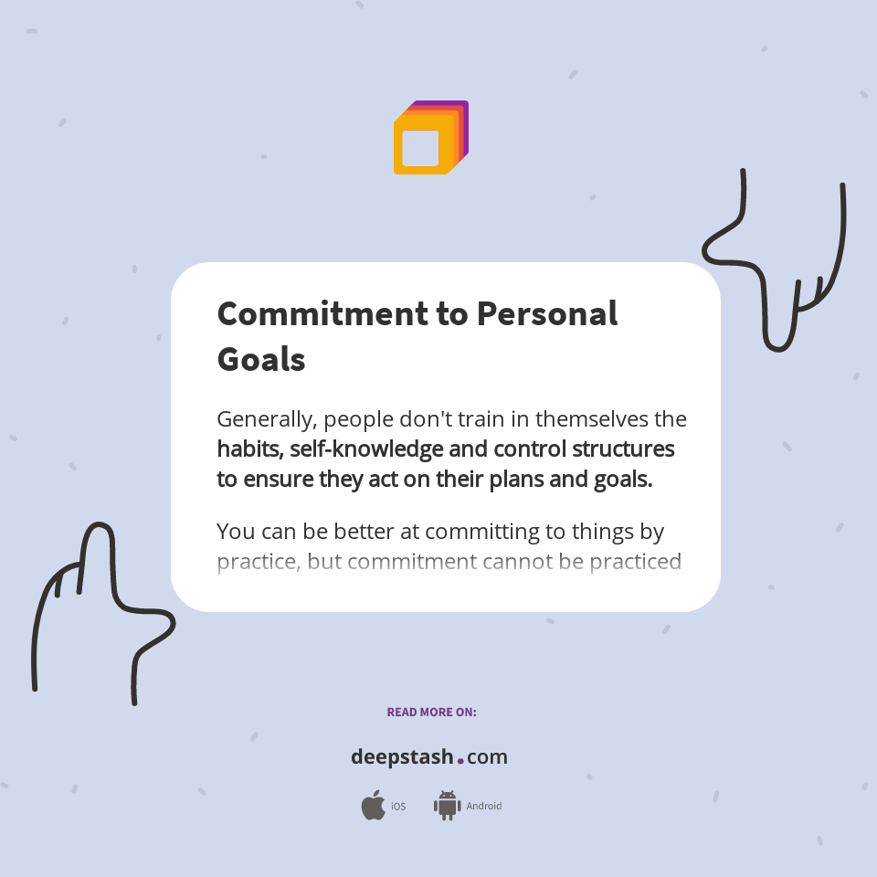 Commitment to Personal Goals - Deepstash