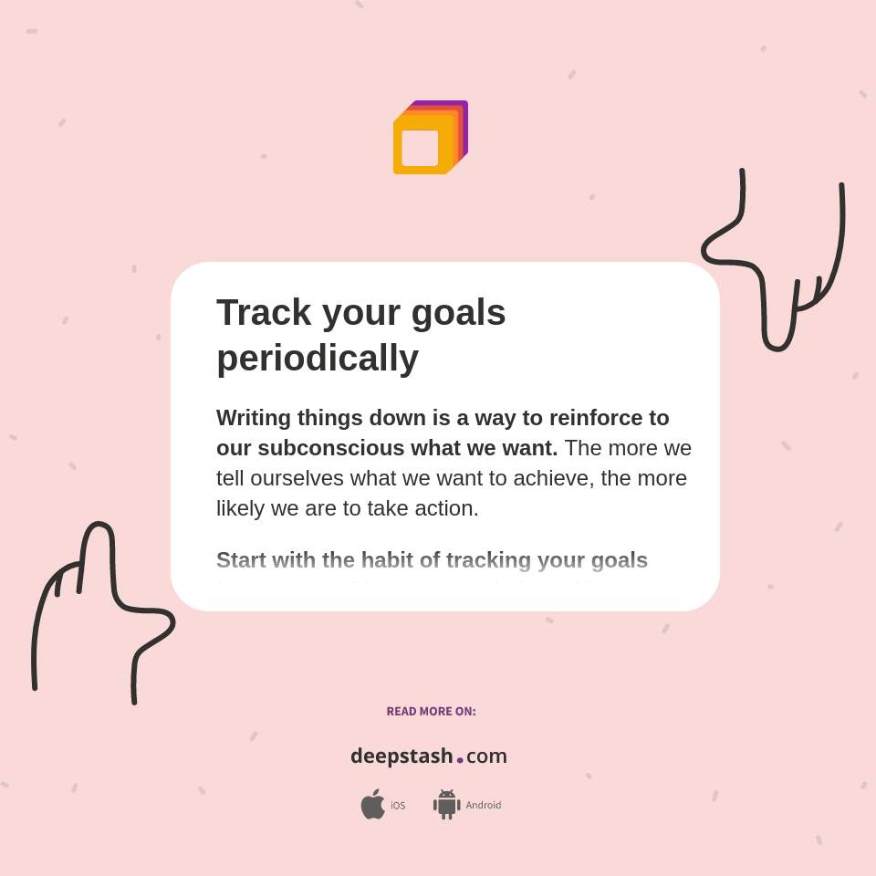 Track your goals periodically - Deepstash