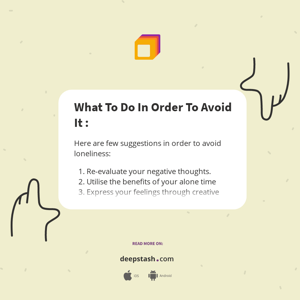 What To Do In Order To Avoid It : - Deepstash