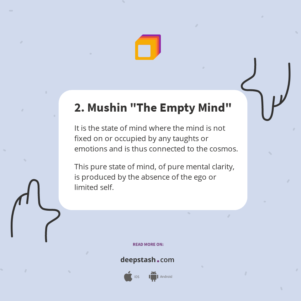 2. Mushin "The Empty Mind" - Deepstash
