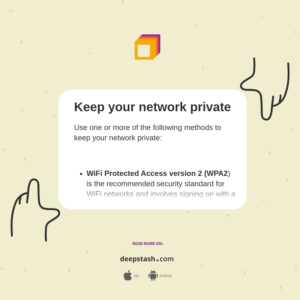 Keep your network private - Deepstash