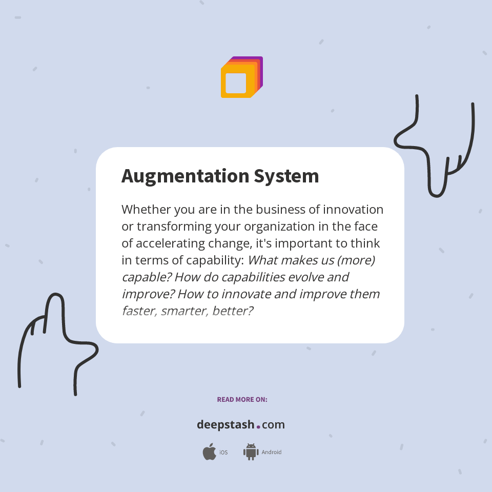Augmentation System - Deepstash