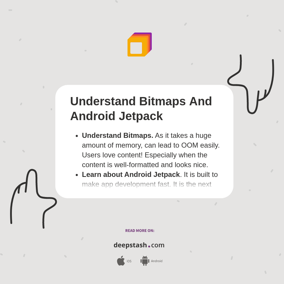 Understand Bitmaps And Android Jetpack - Deepstash