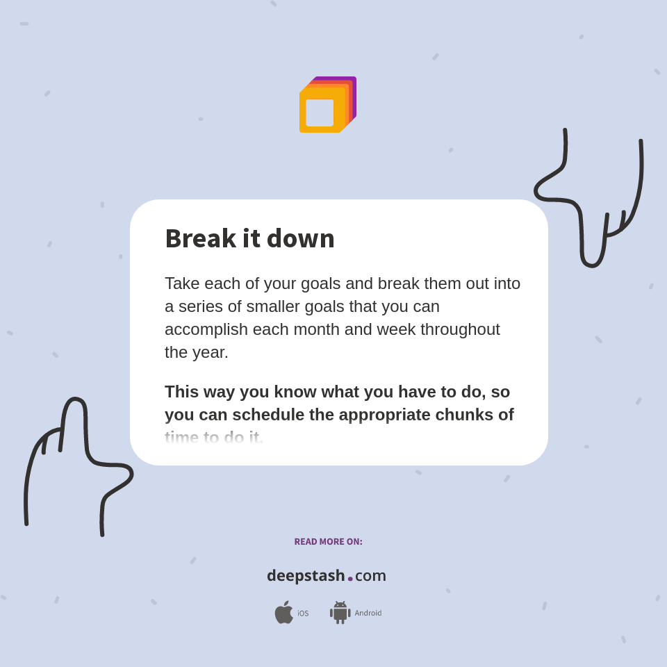 Break it down - Deepstash