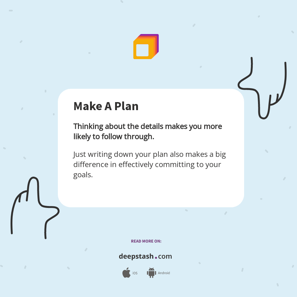 Make A Plan - Deepstash