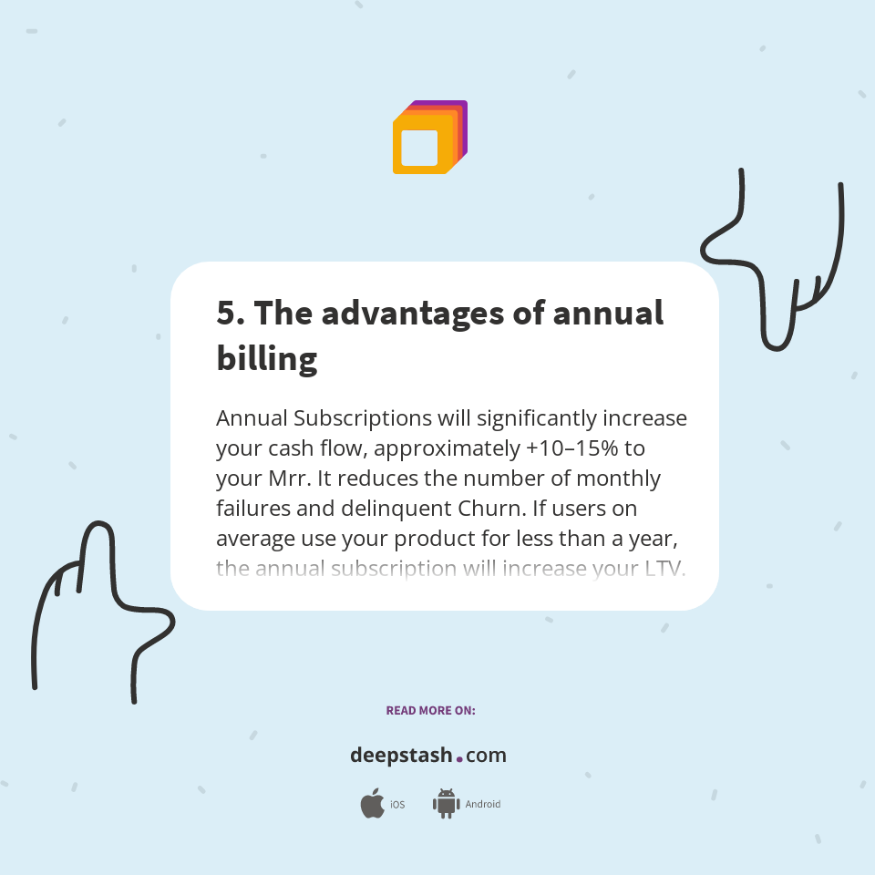 5. The advantages of annual billing - Deepstash